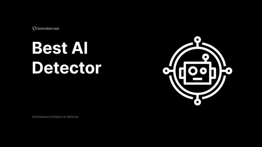 12 Best AI Detectors in 2025: From Over 180 Tests (Updated)